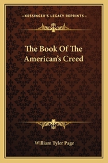The Book Of The American's Creed by William Tyler Page